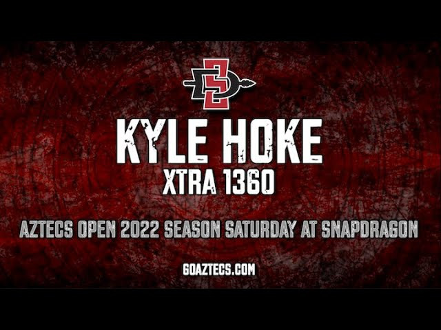 SDSU FOOTBALL: KYLE HOKE - AZTECS OPEN 2022 SEASON SATURDAY AT ...