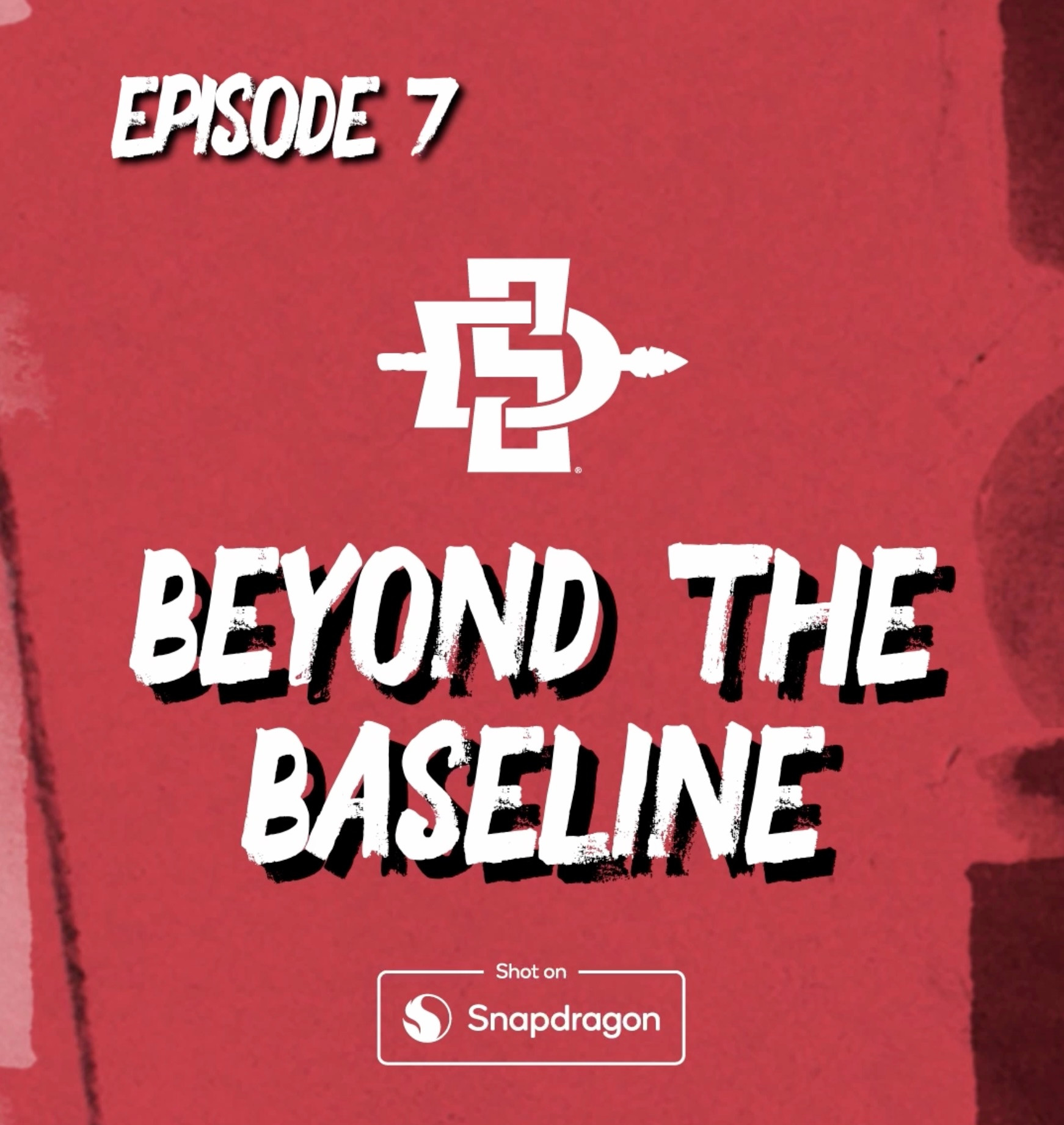 Beyond the Baseline Ep 07 - San Diego State Aztecs
